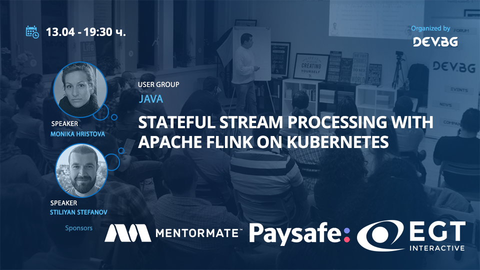 Webinar Java Stateful Stream Processing With Apache Flink On Kubernetes Devbg