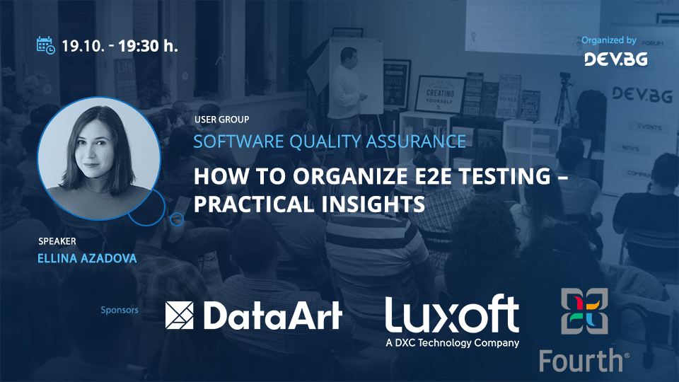 [Webinar]QA: How to organize E2E testing – practical insights – DEV.BG